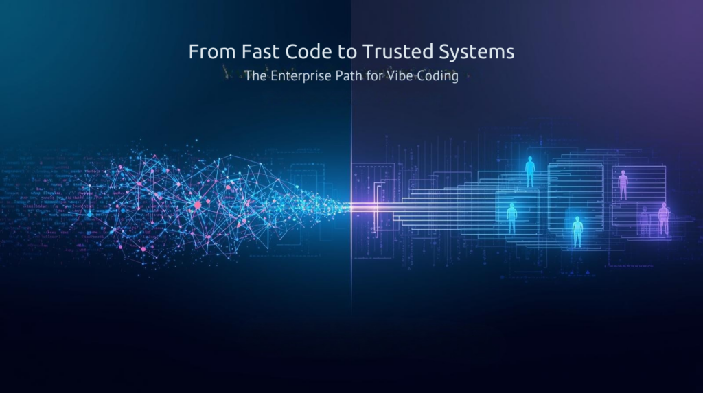 From prototype to production: What vibe coding tools must fix for enterprise adoption - VNTR.AI ...